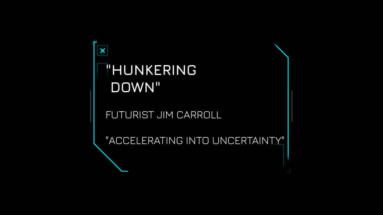 Hunkering Down : A Short Video Message