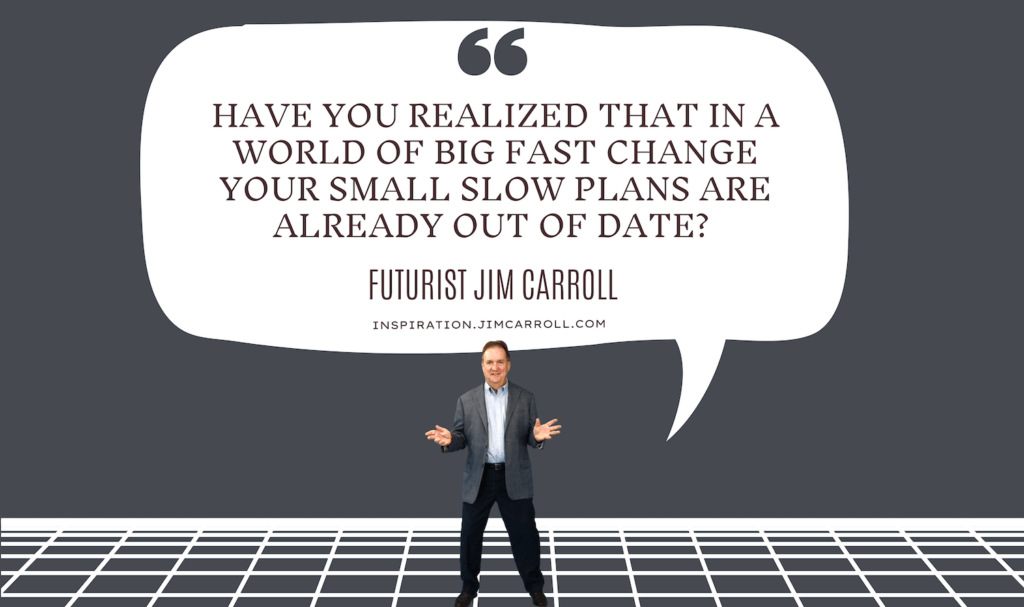 Daily Inspiration: “Have you realized that in a world of big fast ...