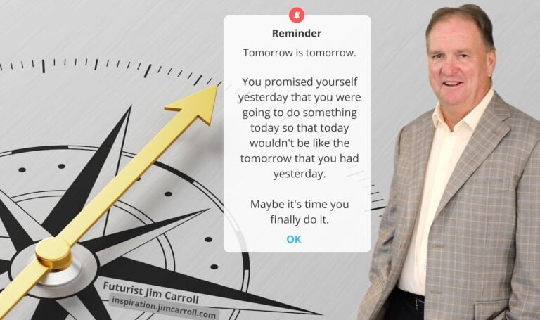 Daily Inspiration: “Reminder. Tomorrow is tomorrow.”